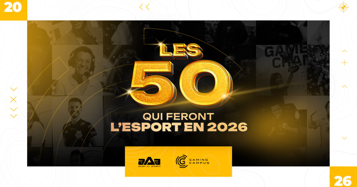 Les 50 Français qui feront l'esport en 2026 - Gaming Campus